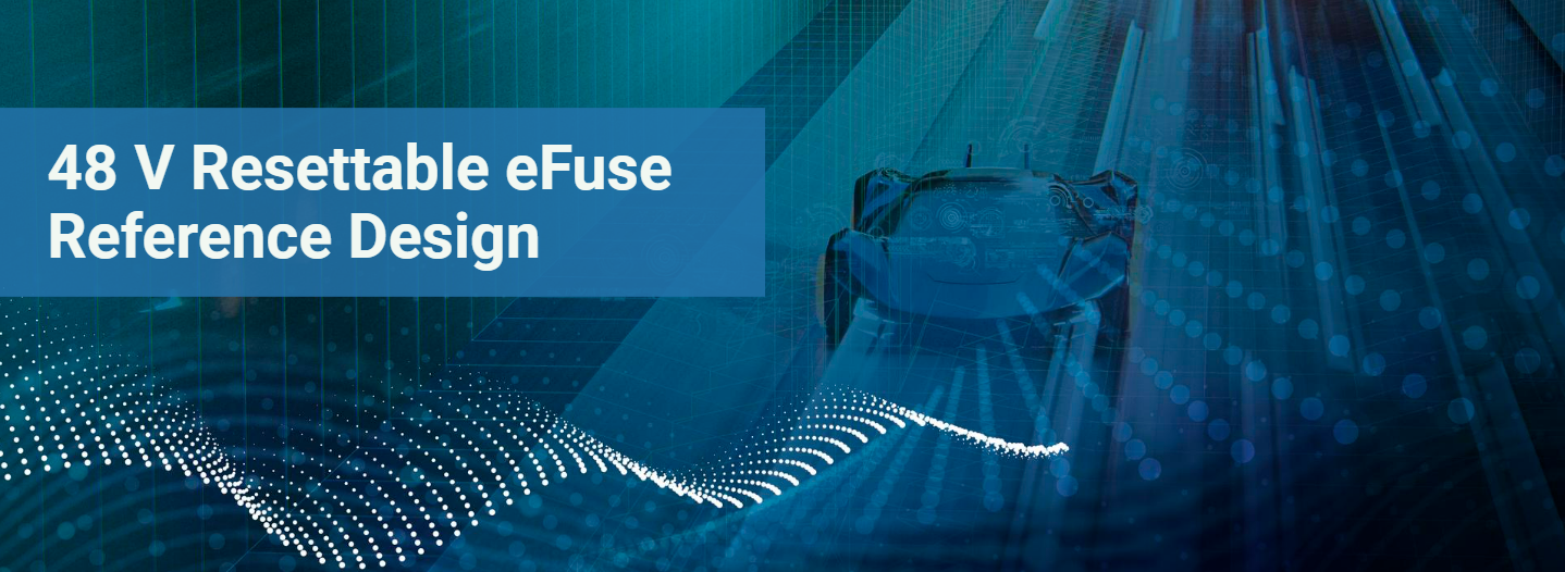 Reference Design 400 Vdc eFuse Reference Design Download